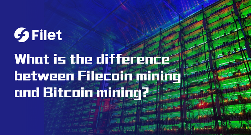 Differences between Filecoin Mining and Bitcoin Mining - Filet